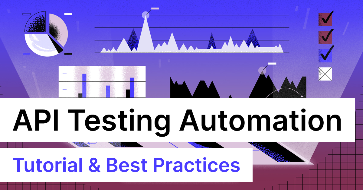 API Testing Automation: Best Practices & Examples | Multiplayer